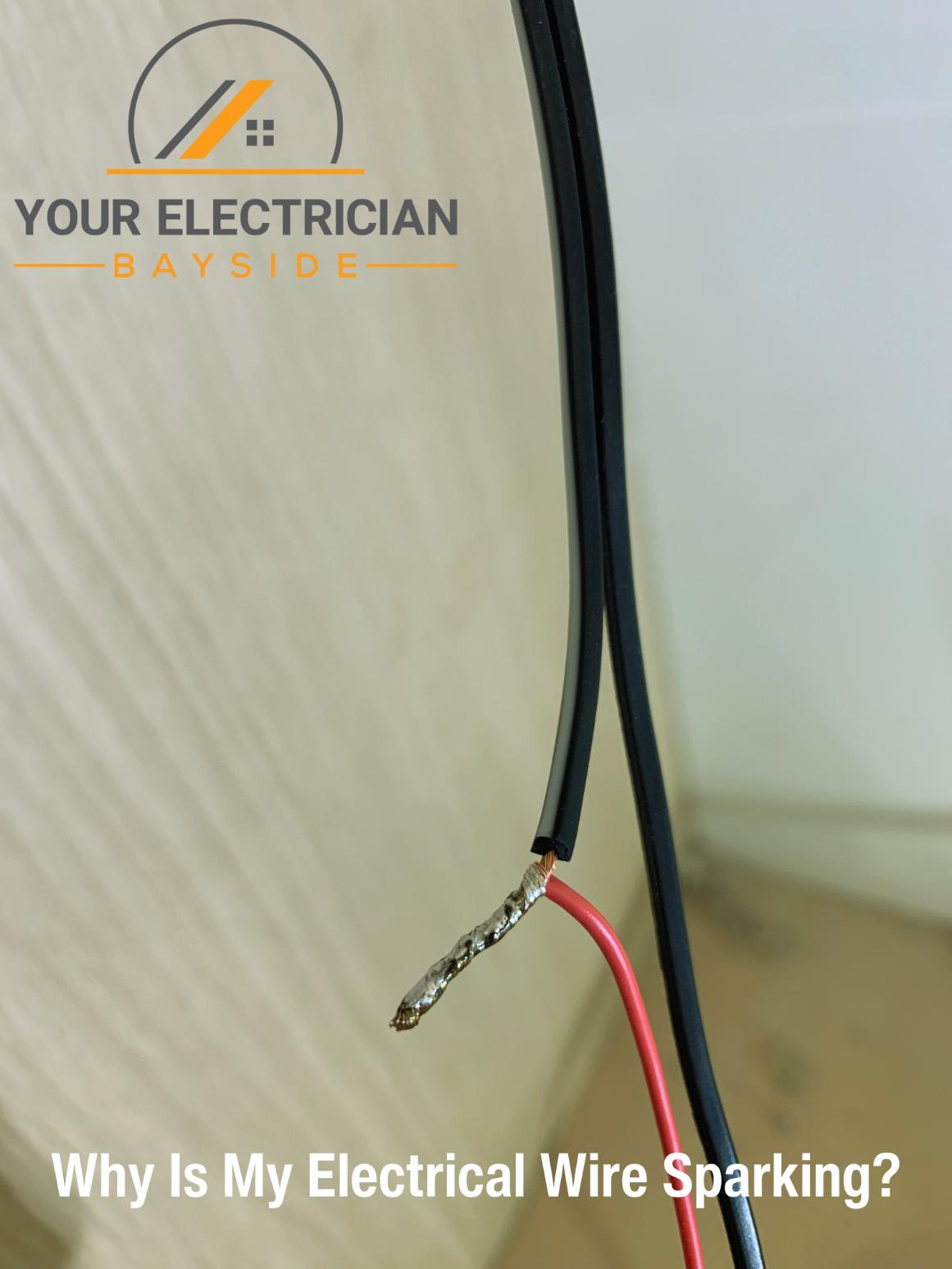 Why Is My Electrical Wire Sparking?